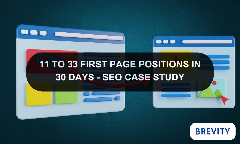 11 To 33 First Page Positions in 30 Days - A Case Study - BrevityTexts